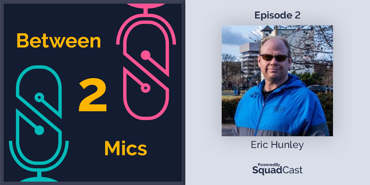 100 Episodes in Year 1 with Eric Hunley - SquadCast.fm 🎙️ 🎙️