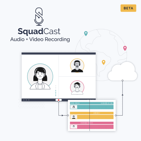 Record Quality Video + Audio Remotely with SquadCast v3 beta